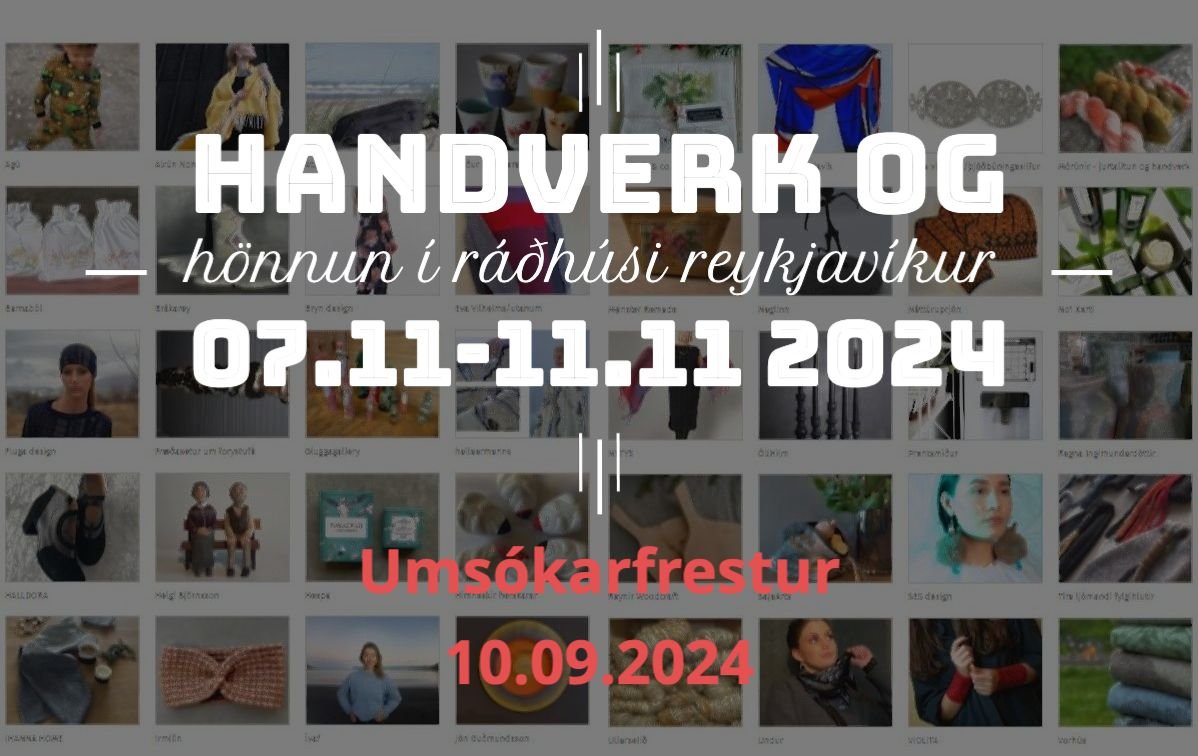 HANDVERK OG HÖNNUN í Ráðhúsi Reykjavíkur 2024 - Opið fyrir umsóknir ...
